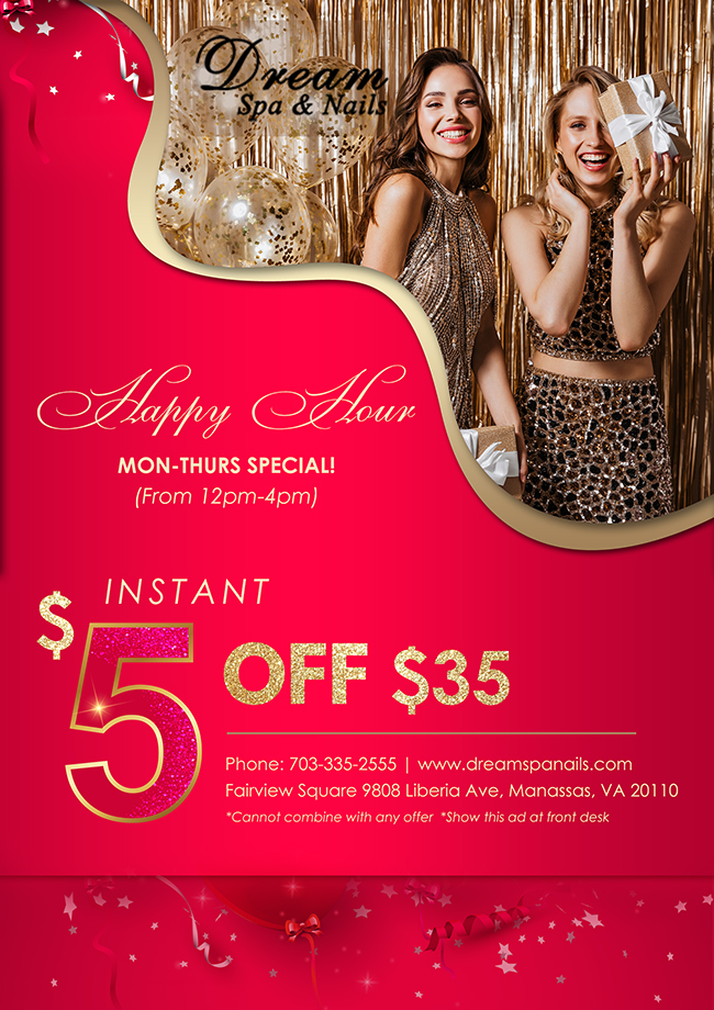 Happy Hour - Dream Spa & Nails of Manassas, VA 20110